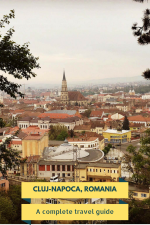 A complete travel guide to Cluj-Napoca, Romania
