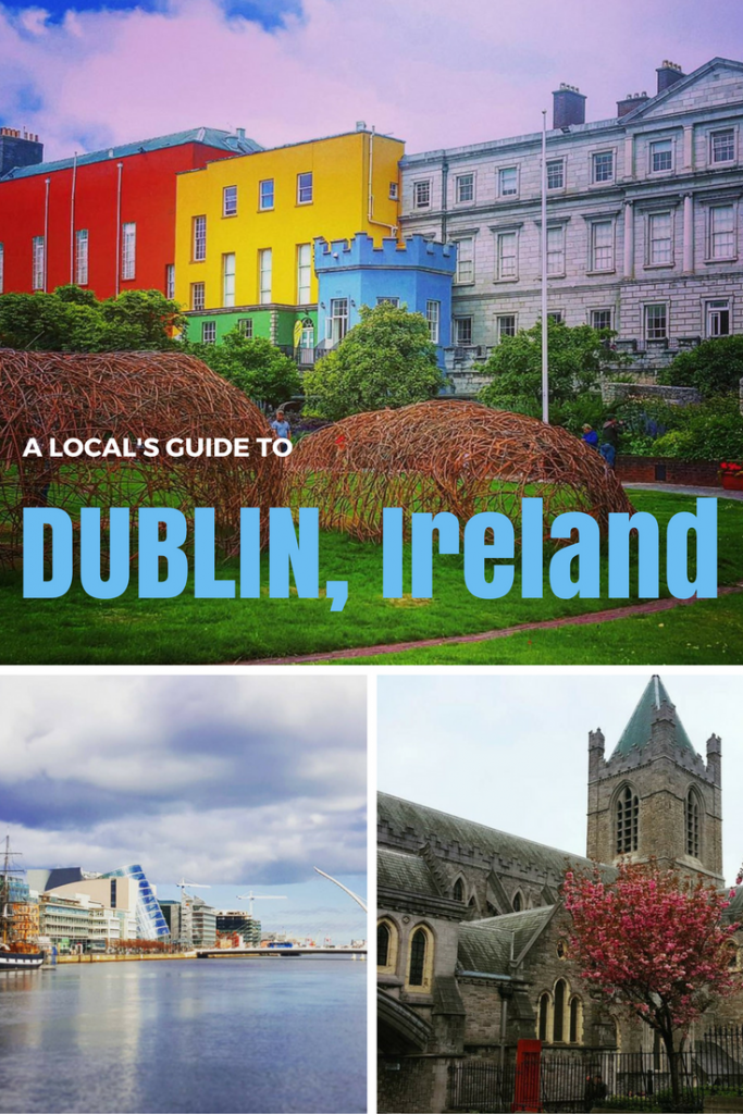 A local's guide to Dublin, Ireland