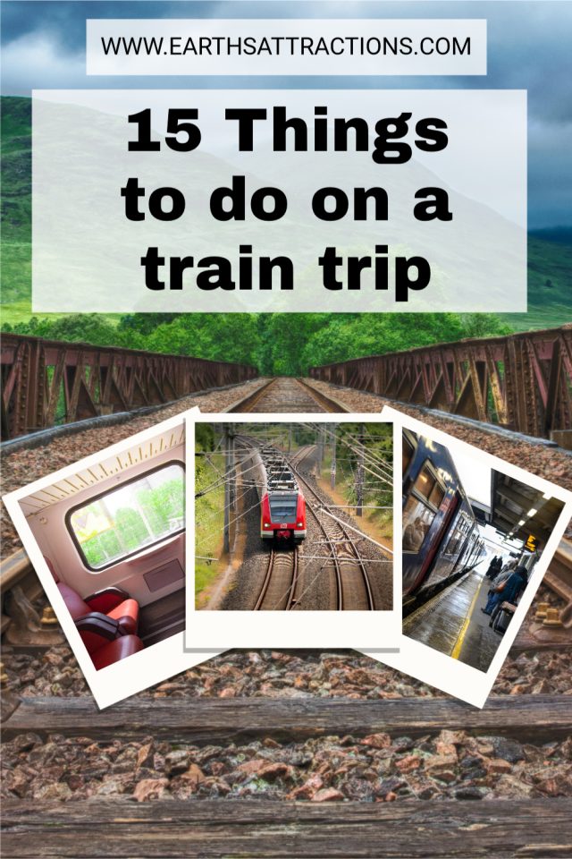 Trip by train: 15 Things to do on the train that will keep you busy and ...